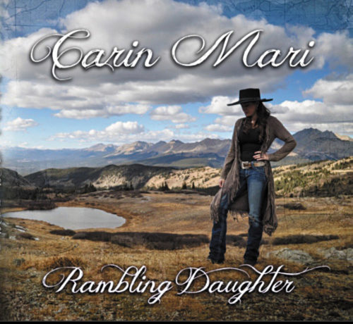 The Real Deal Music Review: Carin Mari – Rambling Daughter – Colorado ...